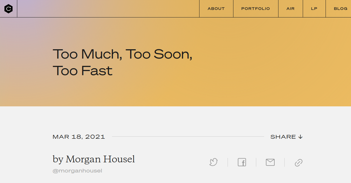 Too Much, Too Soon, Too Fast · Collab Fund