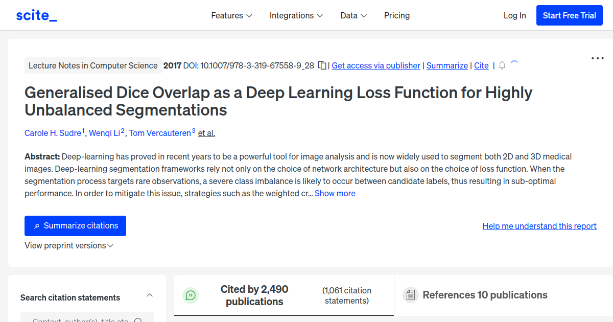 Generalised Dice Overlap as a Deep Learning Loss Function for Highly ...